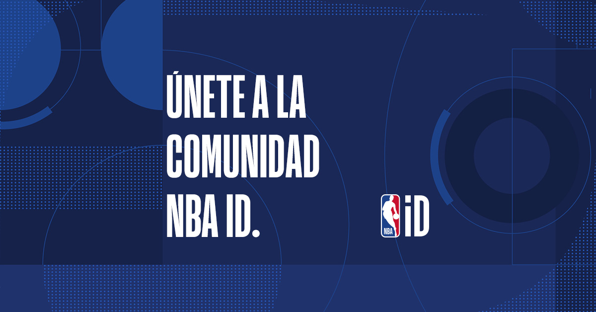 Crea tu NBA ID | Disfruta de sus grandes beneficios